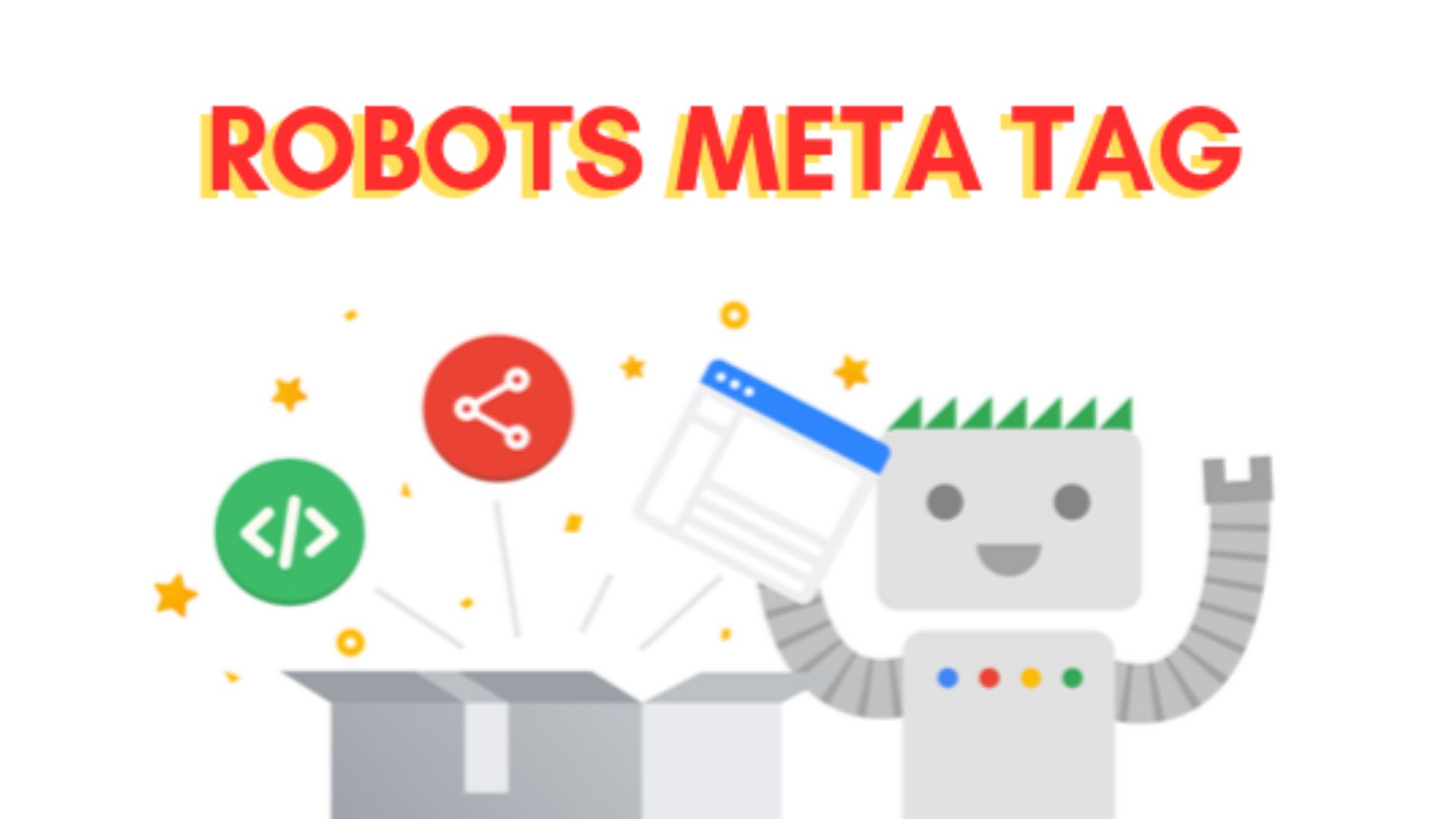 What Are Meta Robots Tags & Why They Are Important